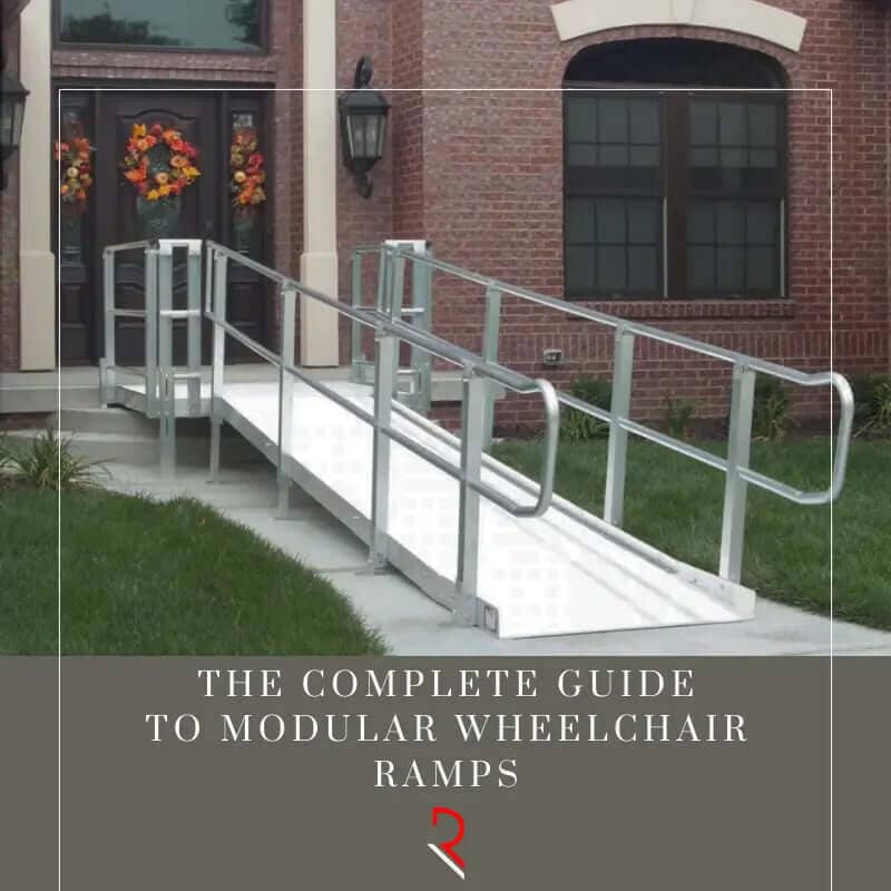 Guide to Modular Wheelchair Ramps - Reliable Ramps Blogs