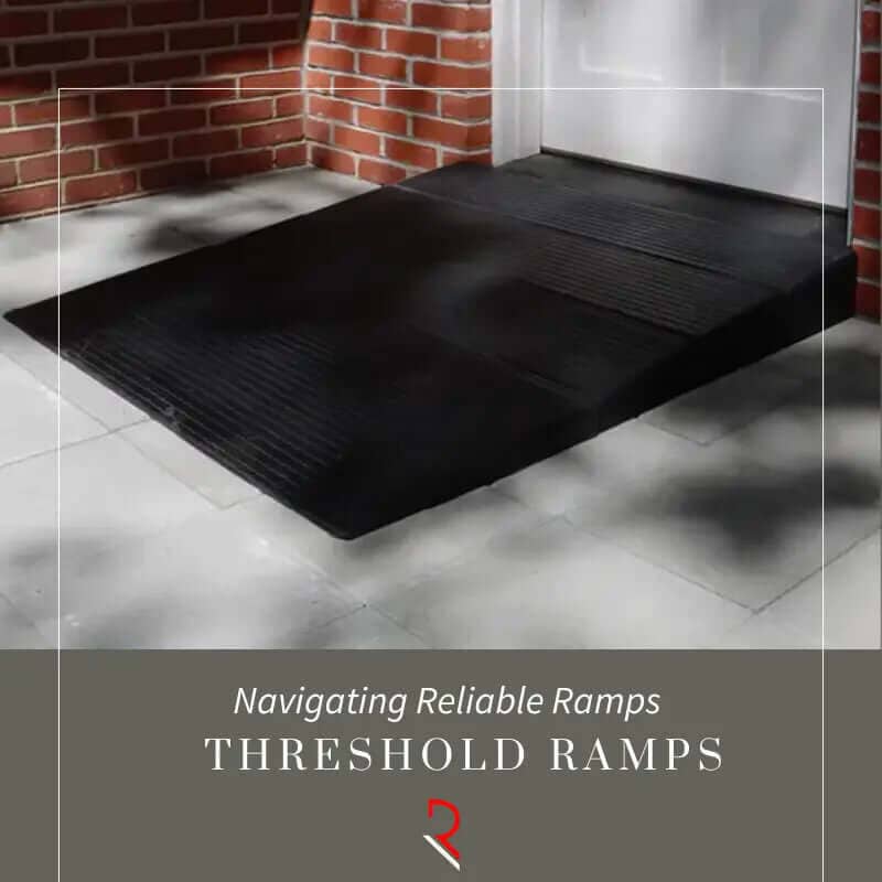 Navigating Threshold Ramps - Reliable Ramps Blogs